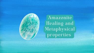 11 Amazonite Healing Properties & Metaphysical Properties