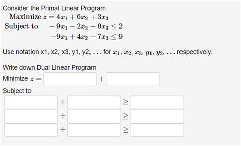 solved consider the primal linear program maximize