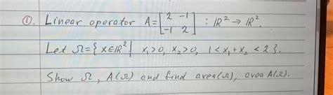 solved 1 linear operator a [2−1−12] r2→r2 let
