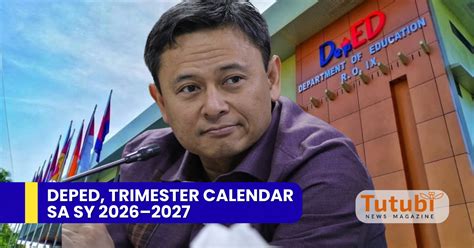 Iminungkahi Ng Deped Ang Trimester School Calendar Para Sa Sy 20262027
