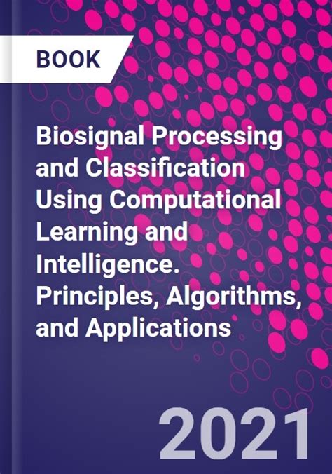 biosignal processing and classification using computational learning