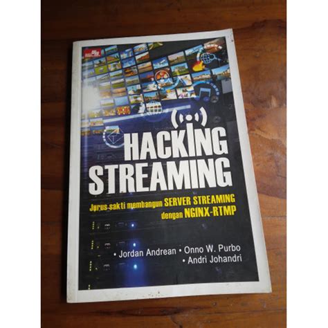Jual Buku HACKING STREAMING Jurus Sakti Membangun Server Streaming
