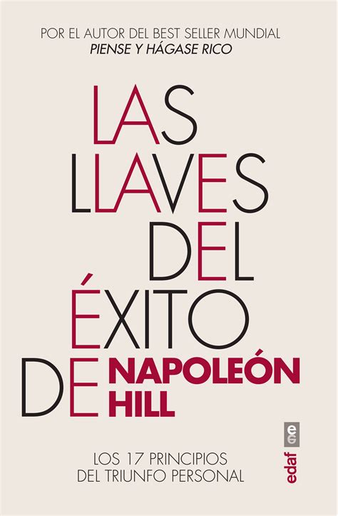 Las llaves del éxito de Napoléon Hill. Los 17 principios del triunfo personal - Editorial Edaf S ...