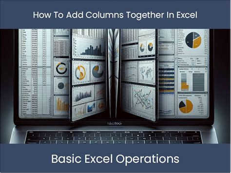 Excel Tutorial How To Add Columns Together In Excel Excel