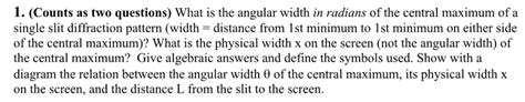Counts As Two Questions What Is The Angular Width