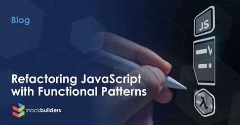 Refactoring Javascript With Functional Patterns Stack Builders