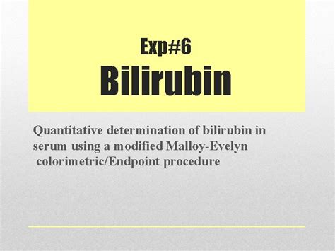 Exp6 Bilirubin Quantitative Determination Of Bilirubin In Serum