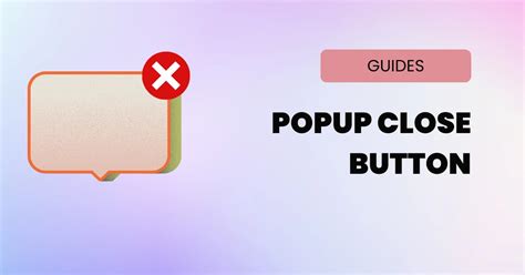 Popup Close Button How To Customize And Optimize Poper