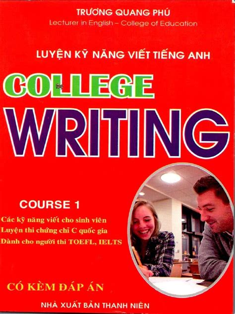 Luyen Ky Nang Viet Tieng Anh College Writing, Truong Quang Phu - 0001 | PDF