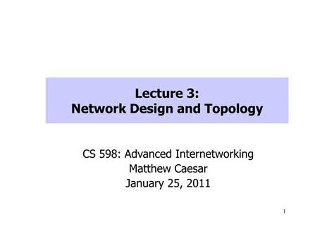 Pdf Lecture 3 Network Design And Topology Dokumen Tips