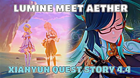 Cutscene Lumine Meet Aether Quest Story Xianyun 4 4 Genshin Impact Youtube