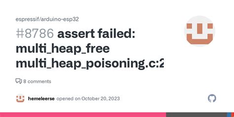 Assert Failed Multi Heap Free Multi Heap Poisoning C Issue Espressif Arduino