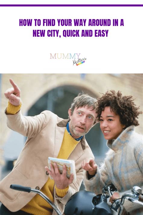 How To Find Your Way Around In A New City Quick And Easy Mummy