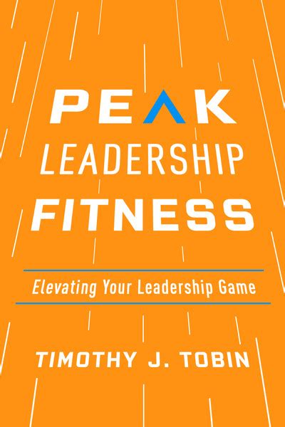 Conclusion Youve Got This Peak Leadership Fitness Elevating Your Leadership Game [book]