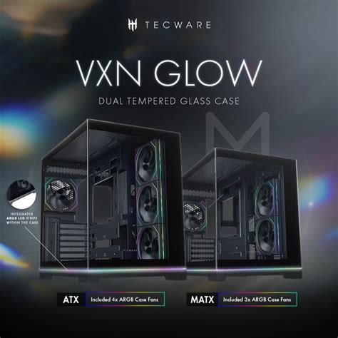 Tecware Vxn Glow Glow M Mid Tower Dual Tg Pc Case With Pre Installed