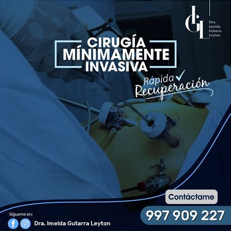 La cirugía mínima invasiva se desarrolla a través de incisiones pequeñas y pocos puntos. Por ...