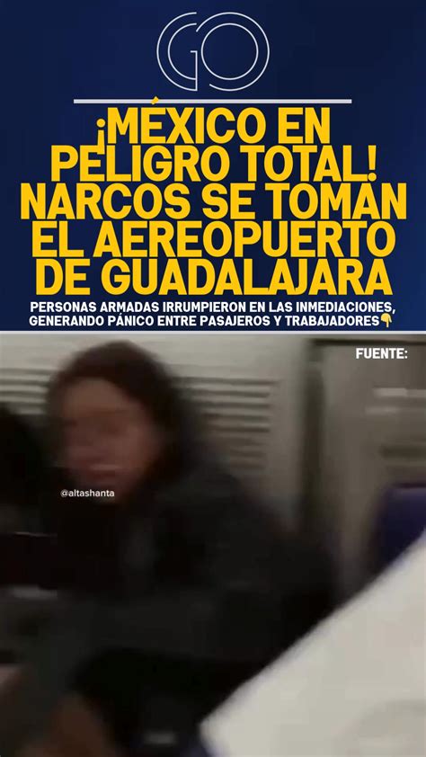 🚨🇲🇽 Violencia En El Aeropuerto Internacional De Guadalajara Reportes