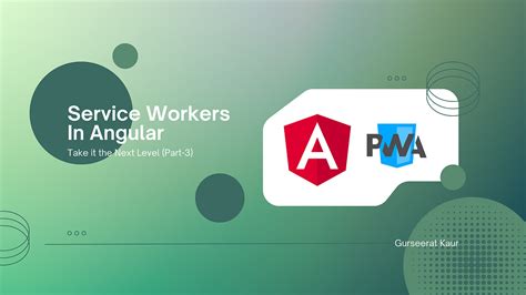 service workers in angular take it to the next level part 3 by