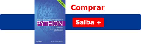 Introduçãoà Programação Com Python Algoritmos E Lógica De Programação Para Iniciantes