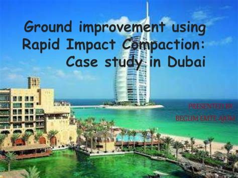 Ground Improvement Using Rapid Impact Compaction Pptx