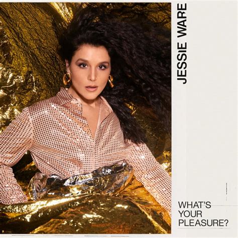 Jessie Ware Whats Your Pleasure Lyrics Genius Lyrics
