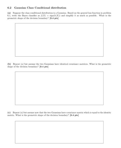 Solved Gaussian Class Conditional Distribution A Chegg