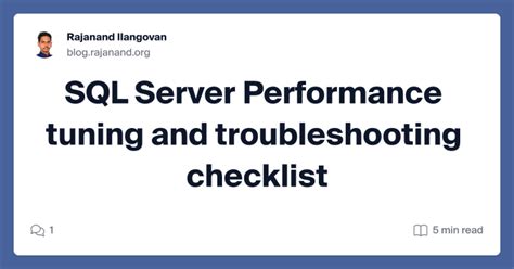 sql server performance tuning and troubleshooting checklist praveen