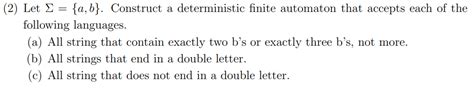 Solved 2 Let I {a B} Construct A Deterministic Finite