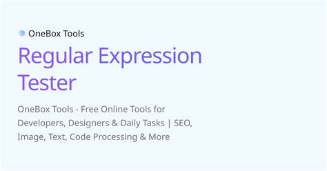 Regular Expression Tester Pinakamahusay ฟรี Online Text Processing เครื่องมือ Onebox Tools