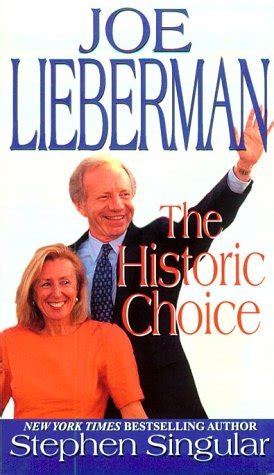 Joe Lieberman The Historic Choice Stephen Singular Cherry Mosgrave