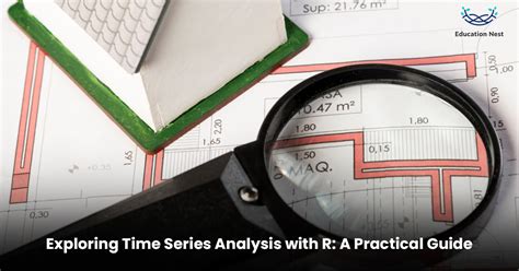 Exploring Time Series Analysis With R A Practical Guide Education Nest