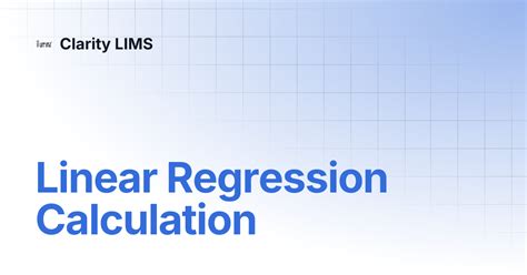Linear Regression Calculation Clarity Lims