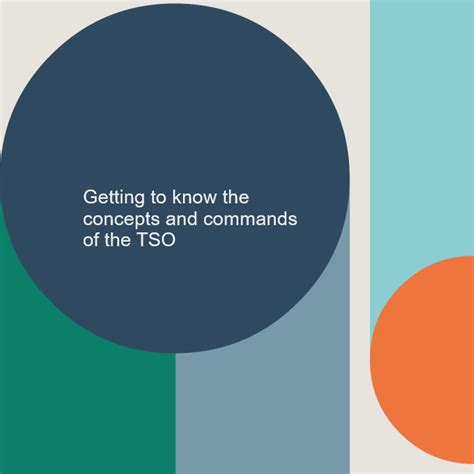 Getting To Know The Concepts And Commands Of The Tso