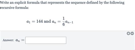 (Solved)-Write an explicit formula that represents the sequence defin