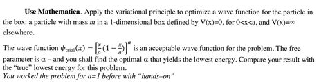 Solved Use Mathematica Apply The Variational Principle To