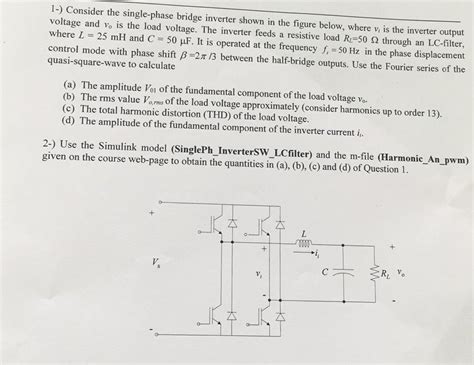 Consider The Single Phase Bridge Inverter Shown Chegg