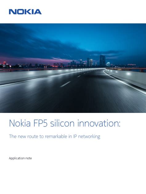Nokia Fp5 Silicon Innovation The New Route To Remarkable In Ip