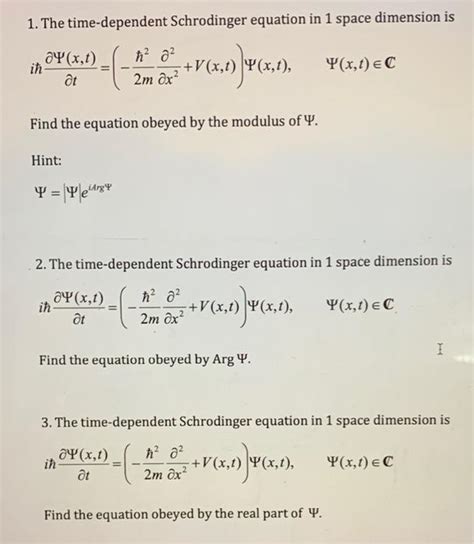 Solved 1 The Time Dependent Schrodinger Equation In 1 Space