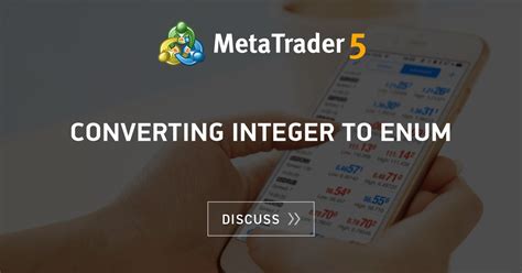 Converting Integer To Enum Metatrader 5 General Mql5 Programming Forum