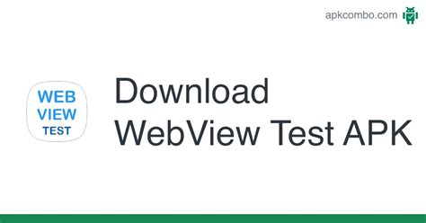 Webview Test Apk Android App Free Download