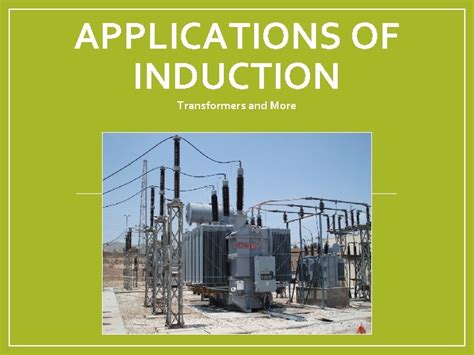 Applications Of Induction Transformers And More 21 7