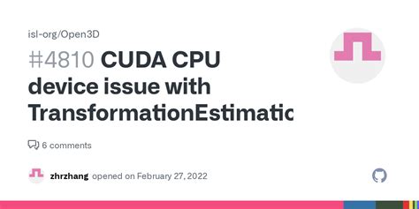 cuda cpu device issue with transformationestimationpointtopoint · issue 4810 · isl org open3d