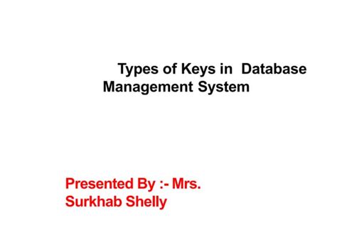 Types Of Keys Dbms Pptx