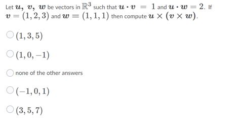 Solved Let U V W Be Vectors In R Such That U V And U Chegg