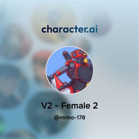 Chat with V2 - Female 2 | character.ai | Personalized AI for every moment of your day