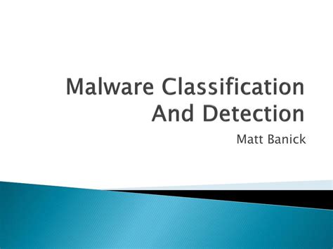 ppt malware classification and detection powerpoint presentation