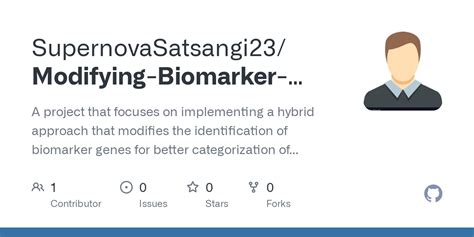 Github Supernovasatsangi23modifying Biomarker Gene Identification For Effective Cancer