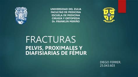 Fracturas De Pelvis Proximales Y Fémurpptx