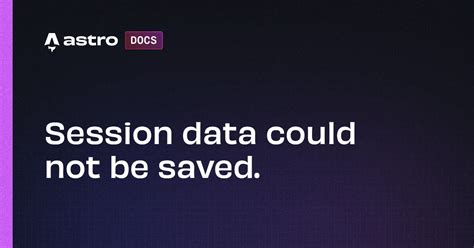 Session Data Could Not Be Saved Docs