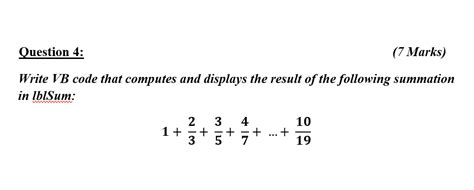 Solved Question 4 7 Marks Write Vb Code That Computes And